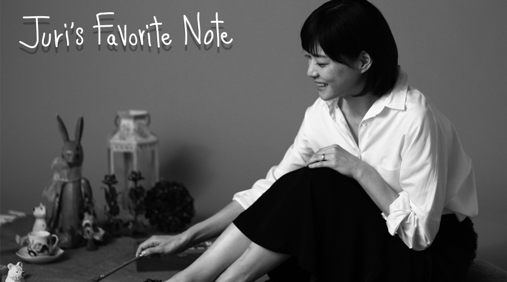上野樹里 Juri's Favorite Note | A!SMART